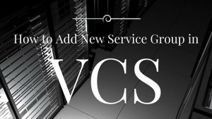 How to Add New Service Group in Veritas 2 Node Cluster
