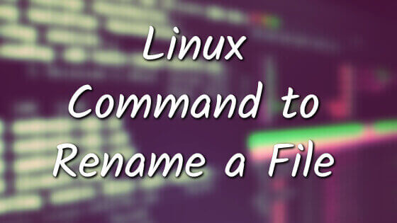 Linux Command to Rename a File